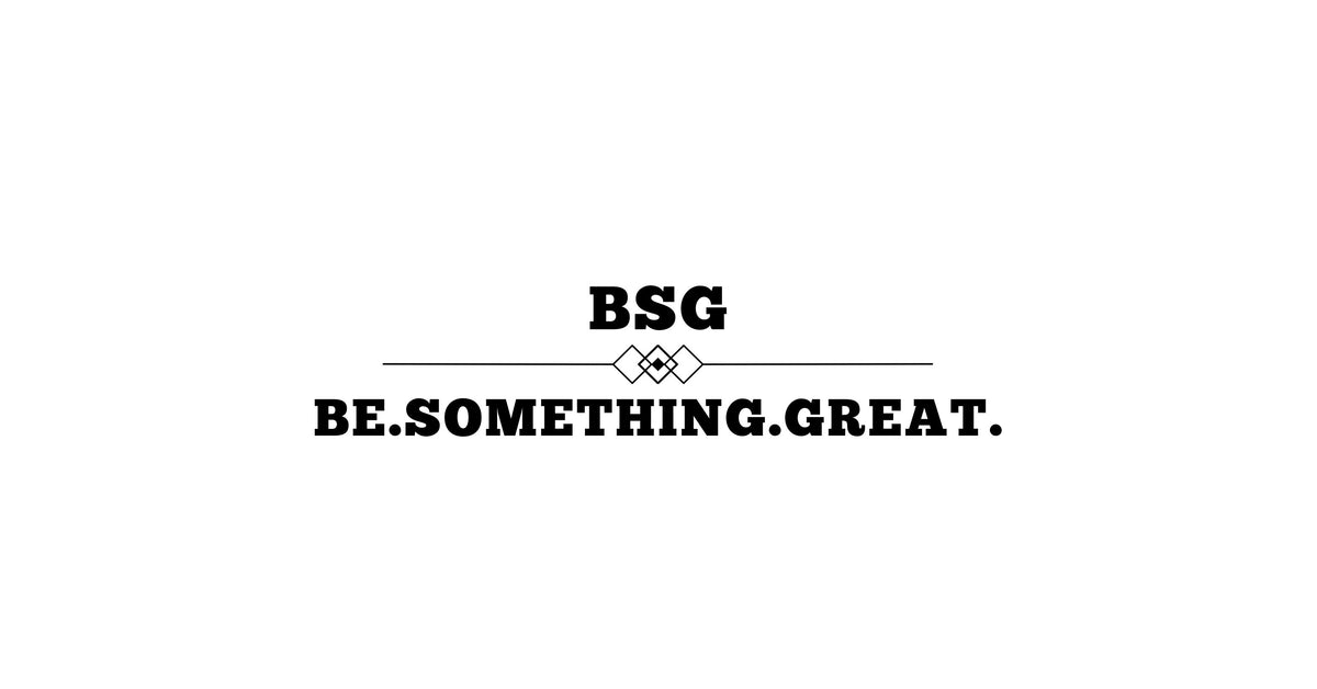 Be Something Great